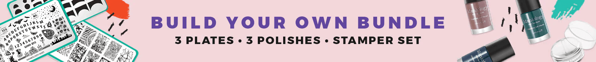 Build Your Bundle – Maniology